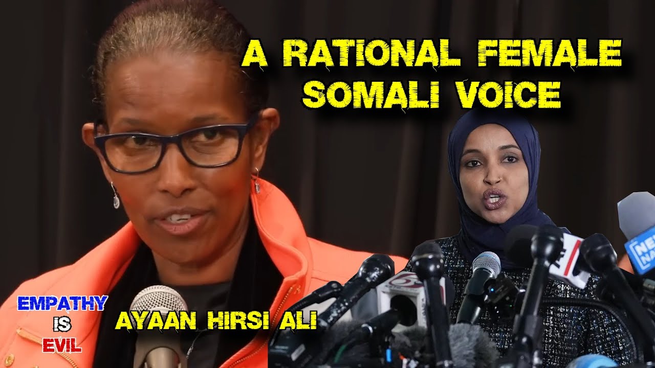 The Female Somali Voice We Should Amplify: Ayaan Hirsi Ali - YouTube
