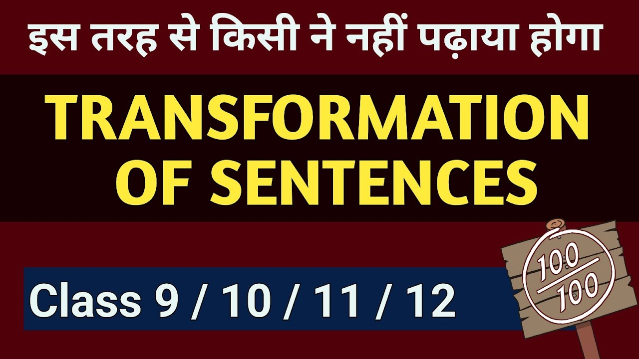 Transformation of Sentences - ICSE / HSC / CBSE / ISC | Rules ...