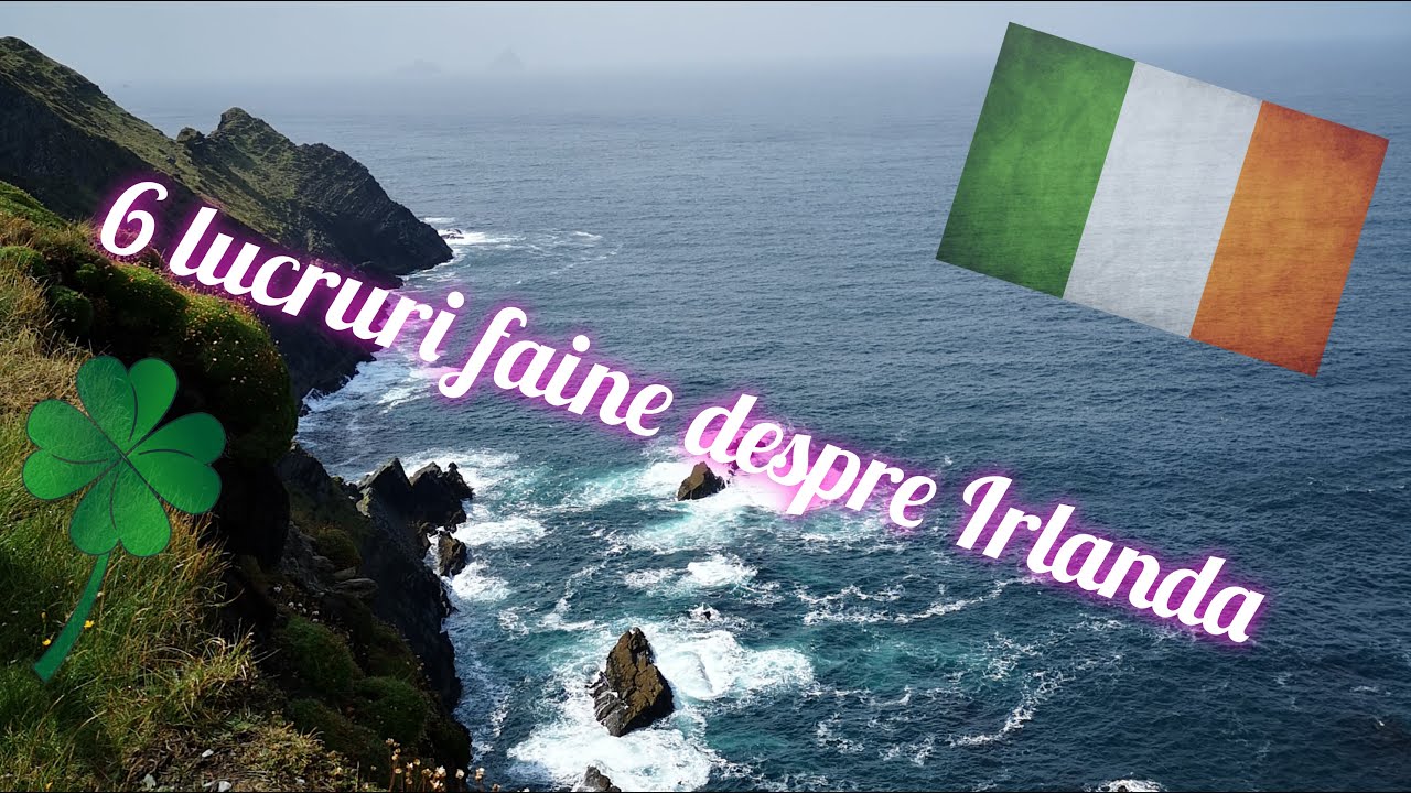 6 lucruri faine despre Irlanda - YouTube