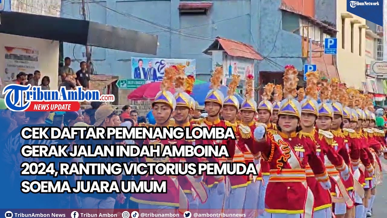 Cek Daftar Pemenang Lomba Gerak Jalan Indah Amboina 2024, Ranting ...