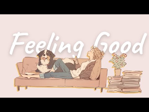 【Playlist】部屋でかけ流したいお洒落な曲🏠｜Good Vibes &  Feeling Good/作業用BGM/ポップでキュートでお洒落な洋楽