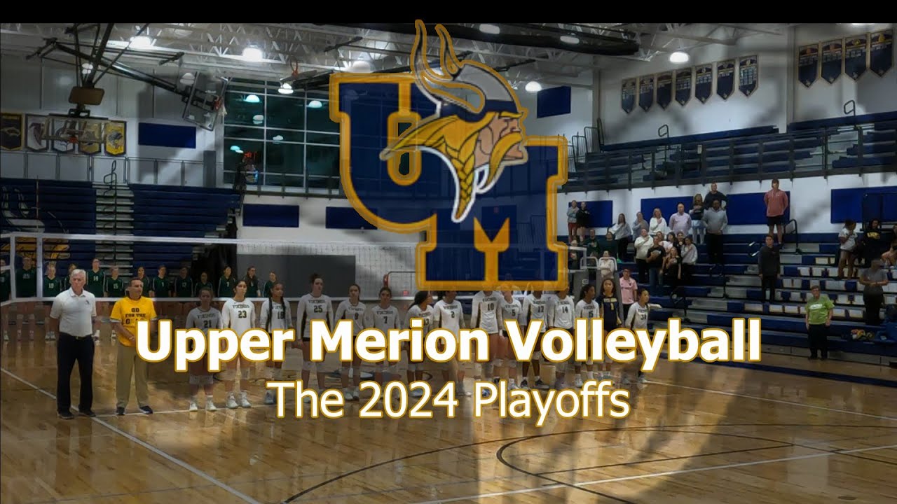 2024 Upper Merion Volleyball - The Playoffs - YouTube