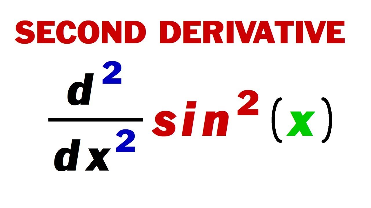 Second Derivative Of Sin 2 x no Step Skipping YouTube