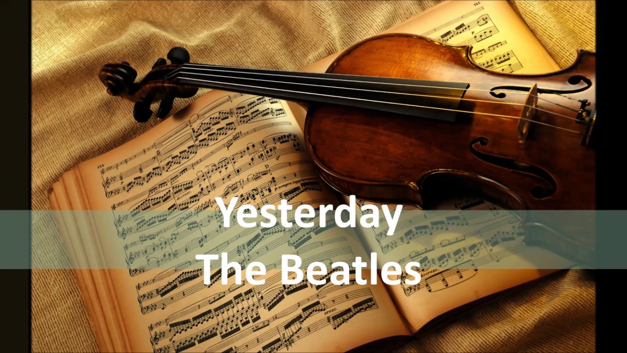 Yesterday - The Beatles (violin) - YouTube