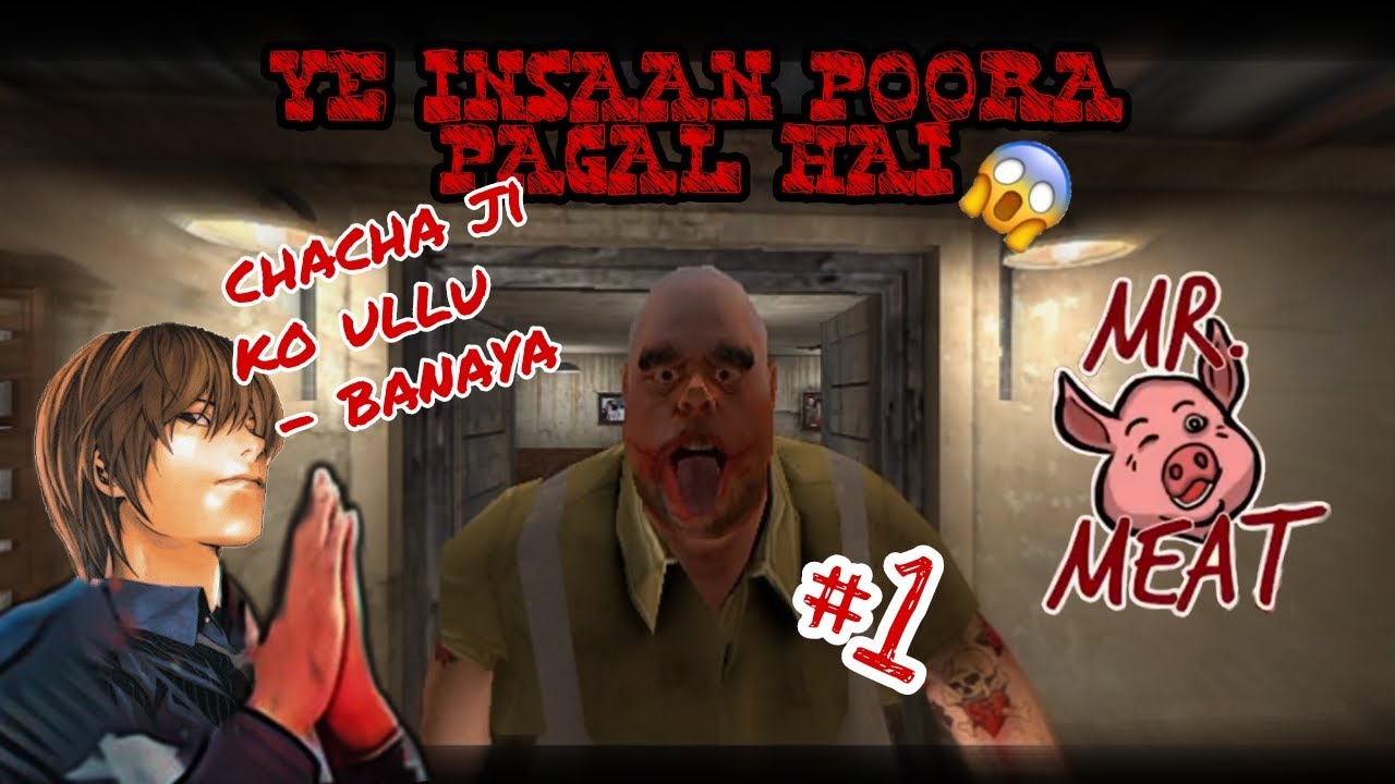 *MR.MEAT THE MAD BUTCHER * {MR.MEAT} [PART # 1] - YouTube