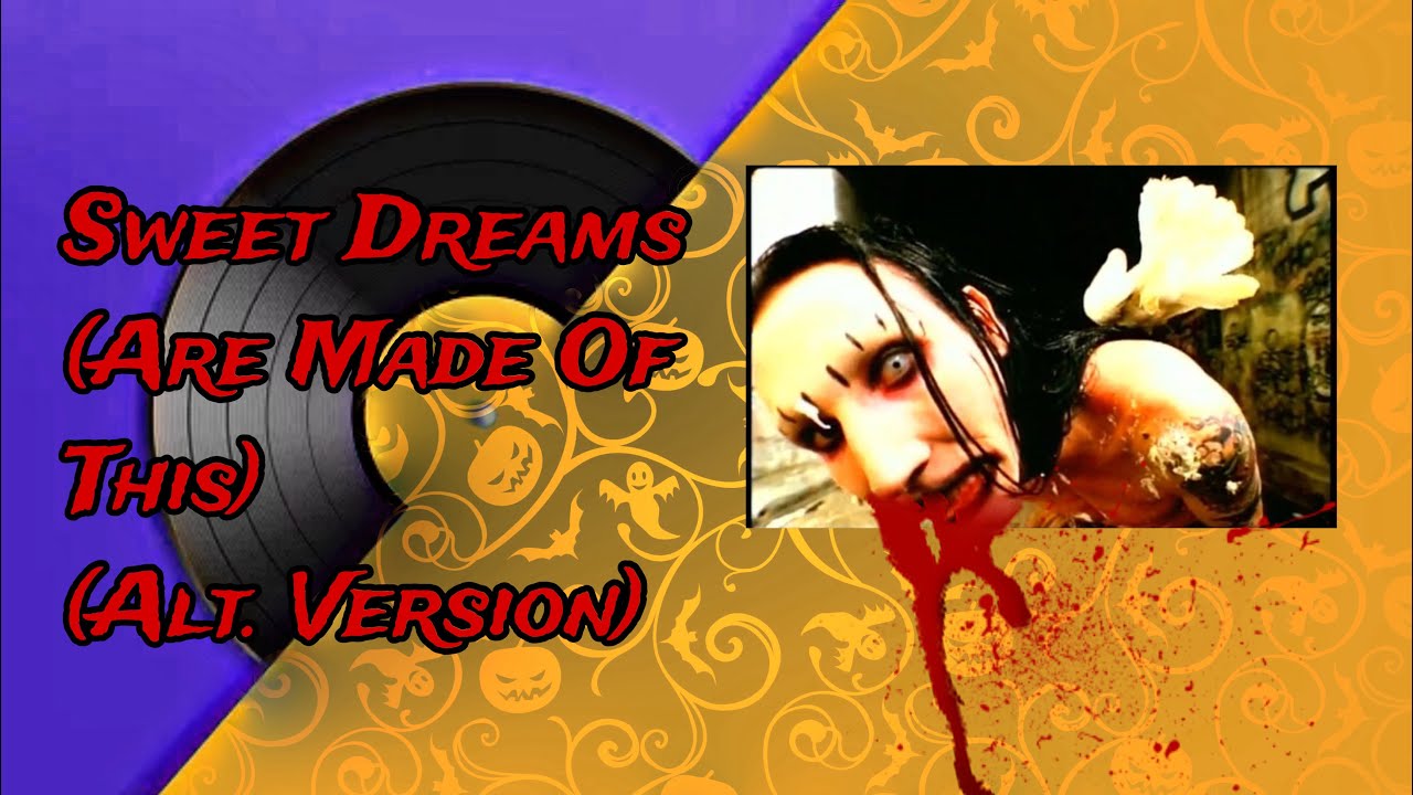 Marilyn Manson - Sweet Dreams (Are Made Of This) (Alt. Version ...