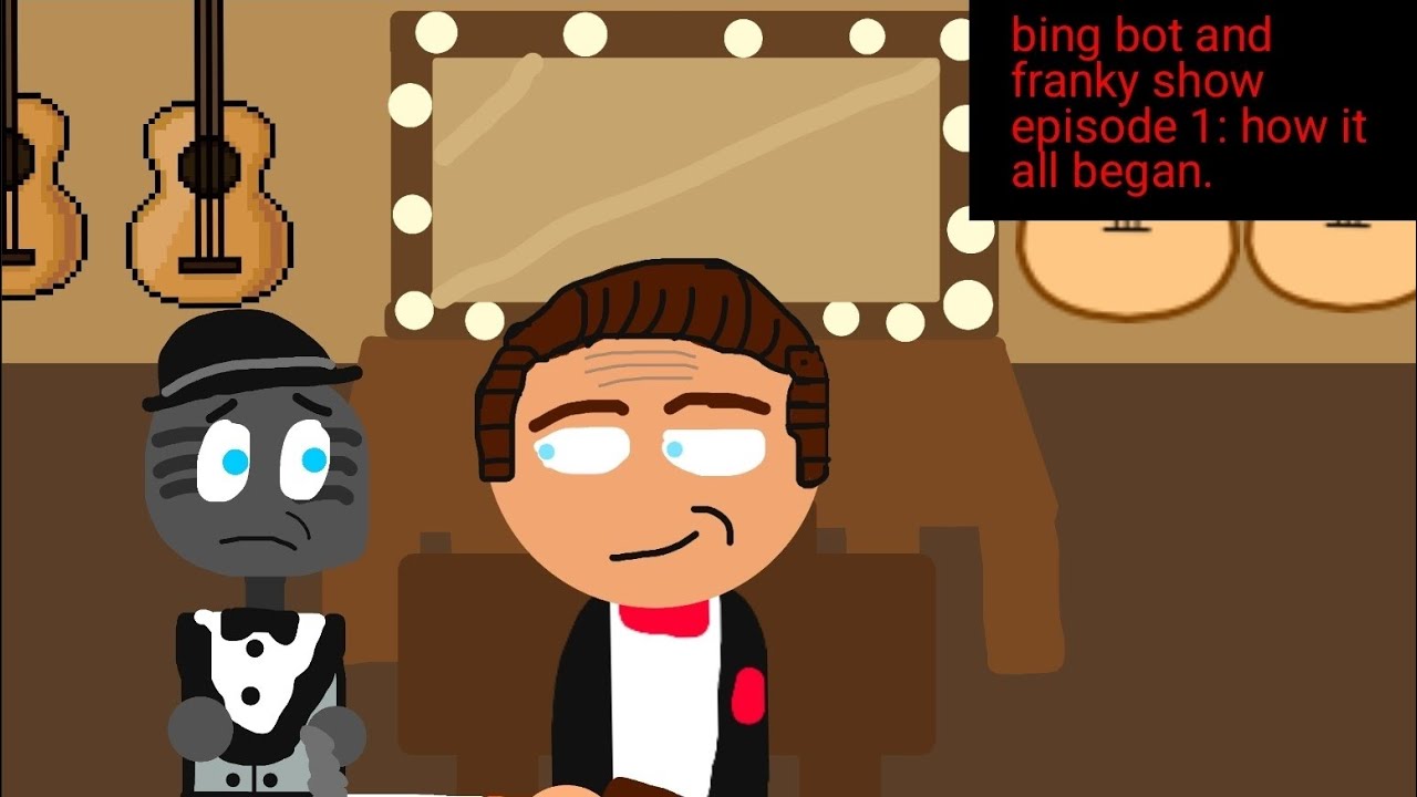 Bing bot and franky show episode 1 PG13+ - YouTube