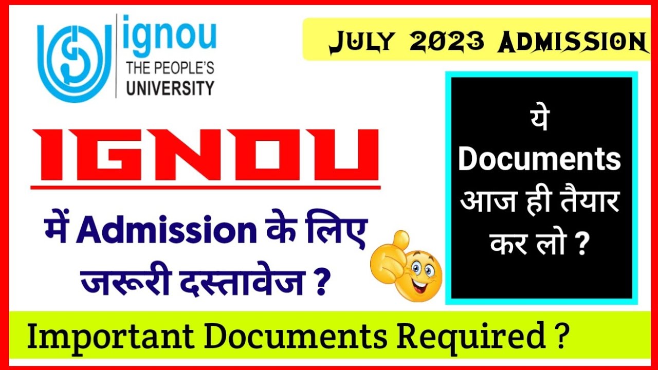 IGNOU Admission Documents Required IGNOU Admission 2023 July Session ignou-admission-documents-required-ignou-admission-2023-july-session