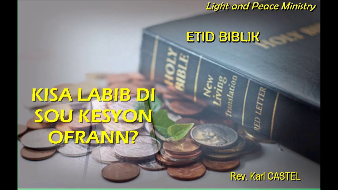 ETID BIBLIK : KISA LABIB DI SOU KESYON OFRANN? Ak Rev. KARL - YouTube