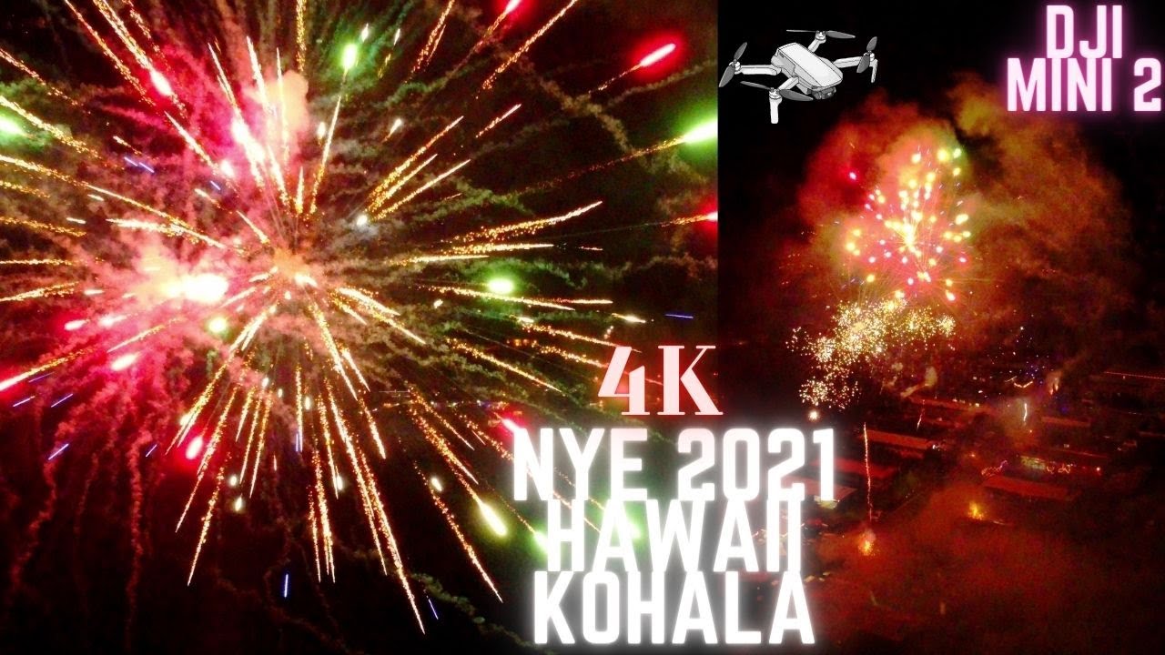 NYE 2021 / DJI / 4K / HAWAII - YouTube