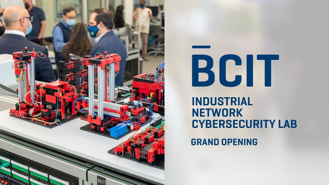 BCIT | Industrial Network Cybersecurity Lab Grand Opening - YouTube