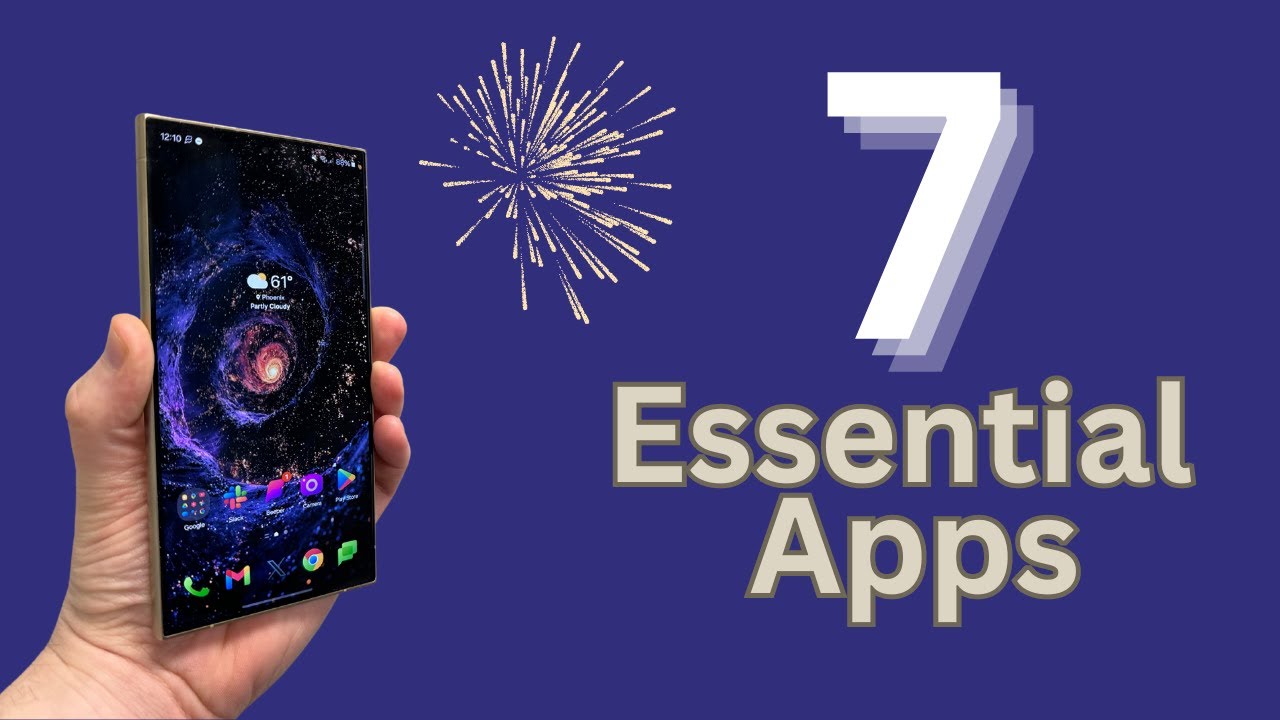 Galaxy S24 Ultra - 7 Essential Apps For Daily Use! - YouTube