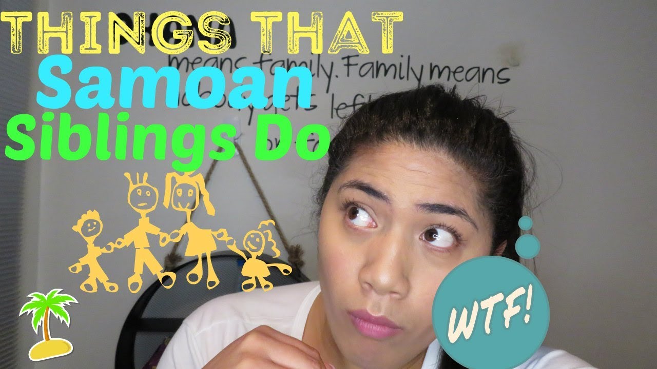 Things Samoan Siblings Do - YouTube