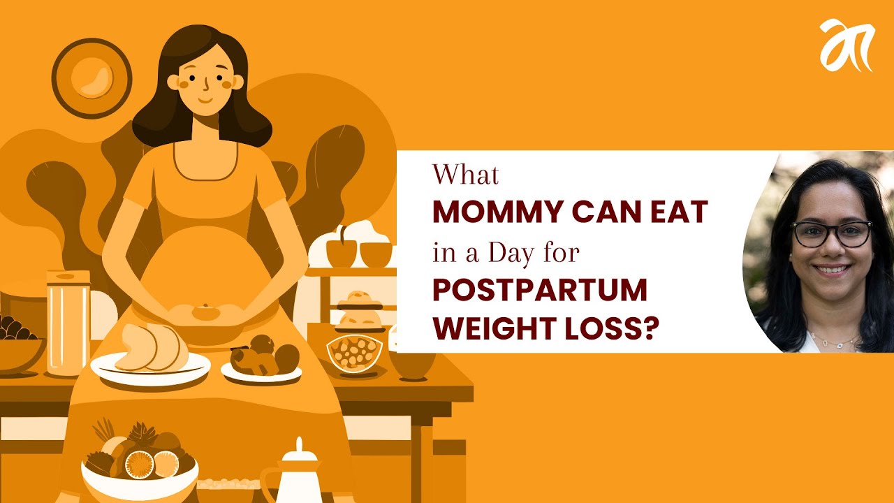 Full day meal for a postpartum/post-pregnancy mommy to lose some belly ...