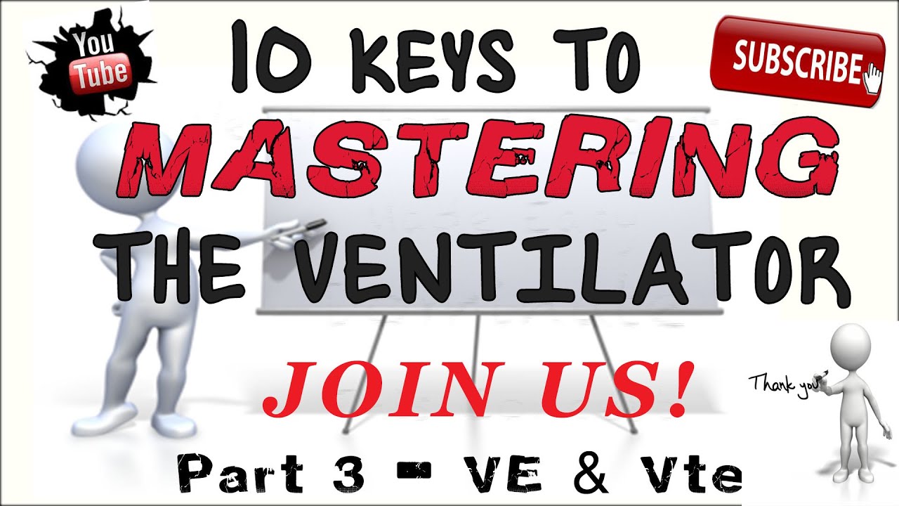 Ventilator Management Part 3 ( VE & Vte ) - YouTube