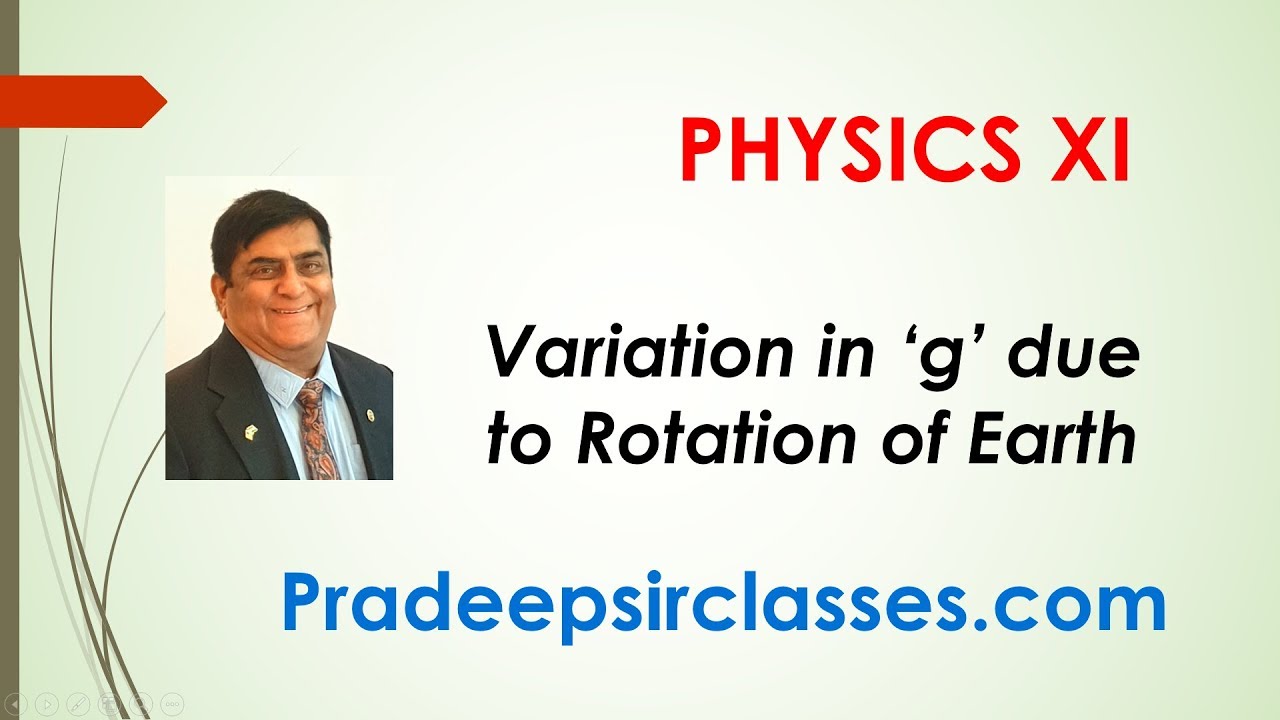Phy XI 8-04 Variation of 'g' due to rotation of earth Pradeep ...