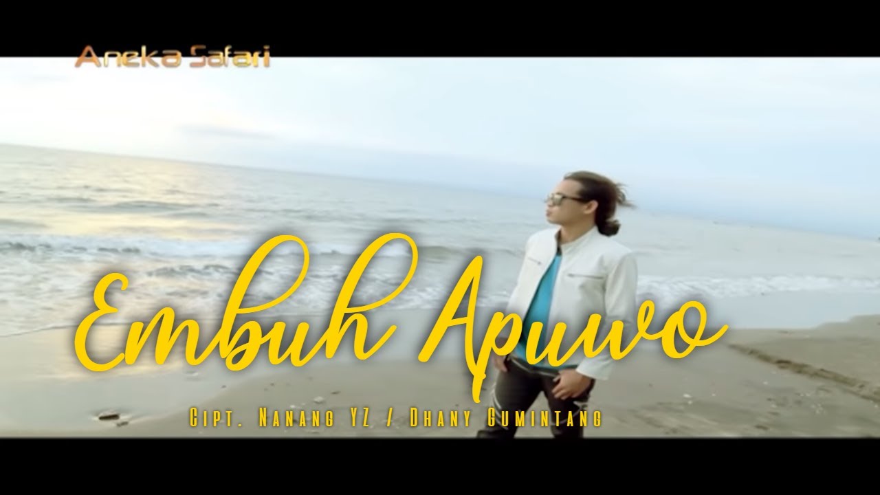 Embuh Apuwo - Demy ( Official Music Video ANEKA SAFARI ) - YouTube