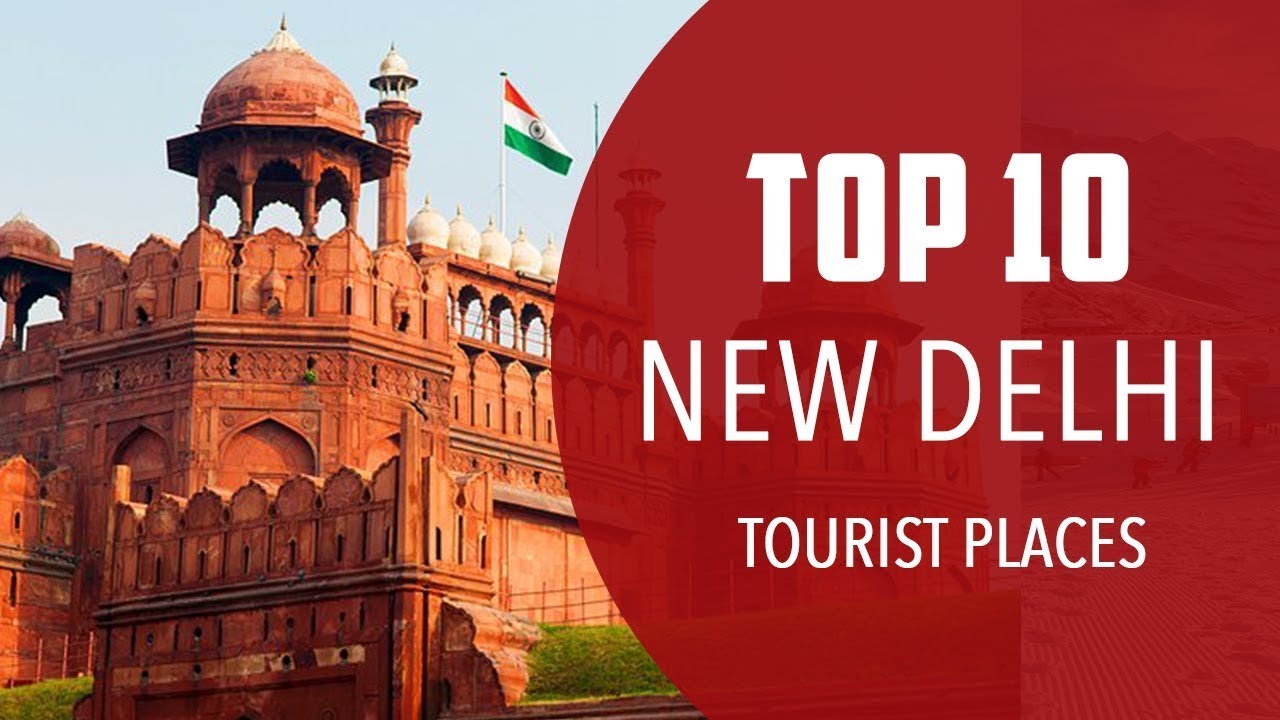 10 Iconic Attractions and Places to Visit in Delhi | Top 10 Tourist ...