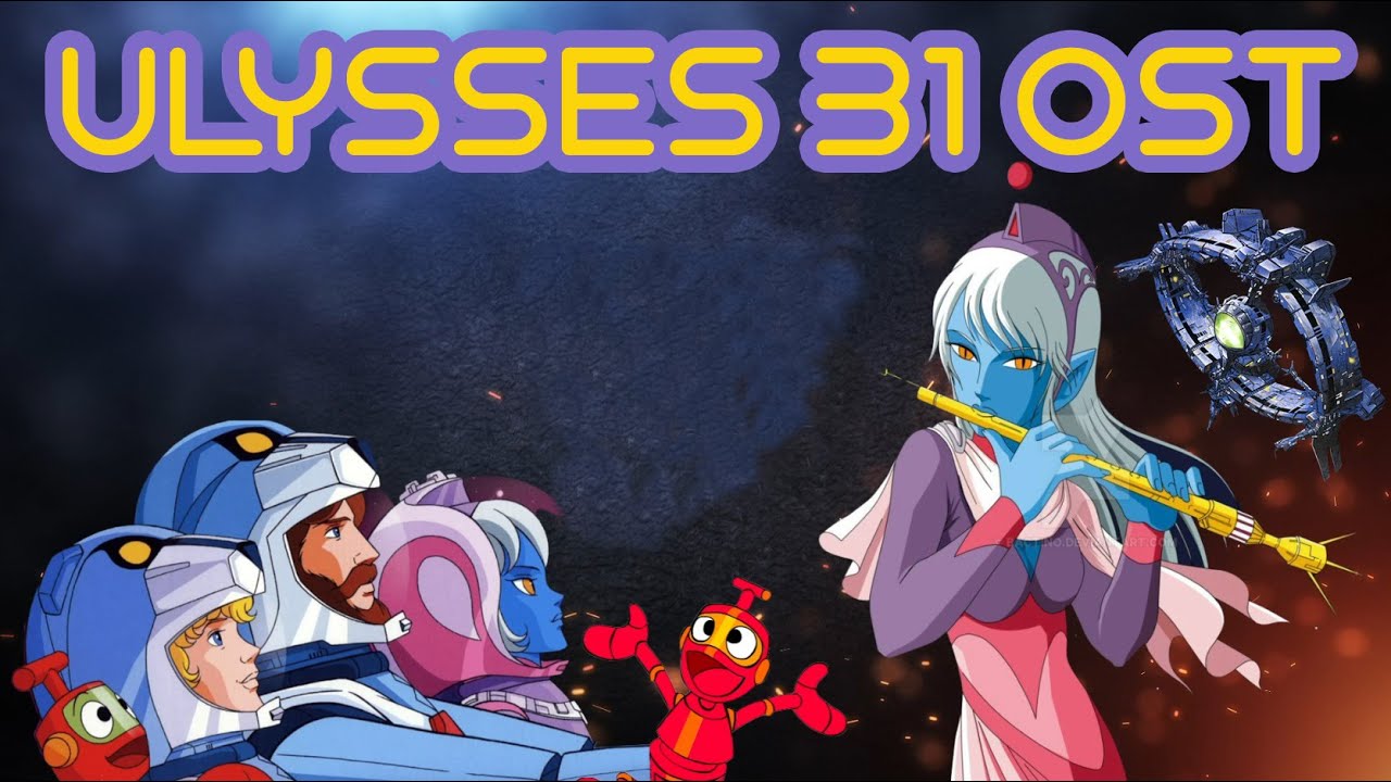 ULYSSES 31 MUSIQUES DU DESSIN ANIMÉ - UCHU DENSETSU YURISHIZU SETIWAN ...