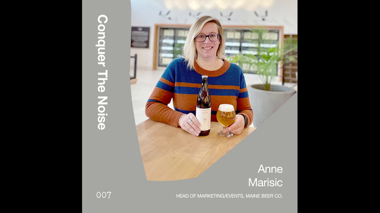 Anne Marisic, Head of Marketing, Maine Beer Co - Interview, Conquer The ...