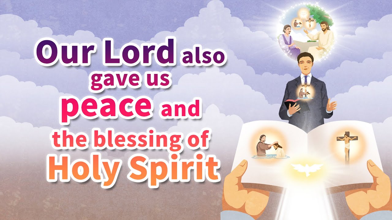 [Bible Study] Our Lord also gave us peace and the blessing of Holy ...