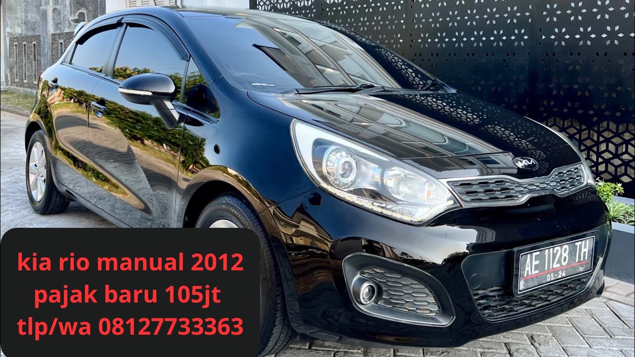 Kia rio manual 2012 pajak baru - YouTube