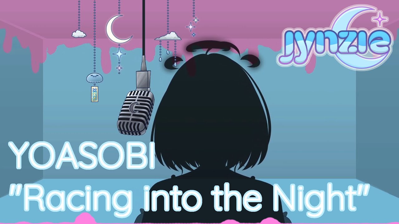 YOASOBI ⬩ 夜に駆ける / Racing into the Night [Home Take ver.] Jynzie cover ...