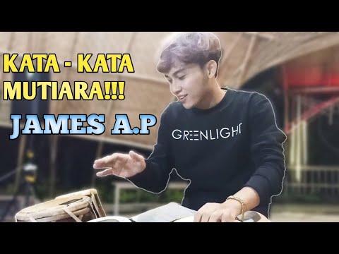 Full Kata kata mutiara James AP - QnA James AP - YouTube