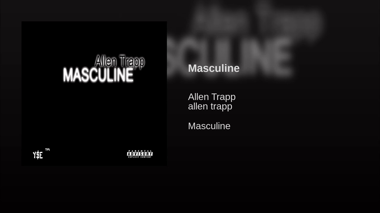 Allen Trapp "Masculine" - YouTube