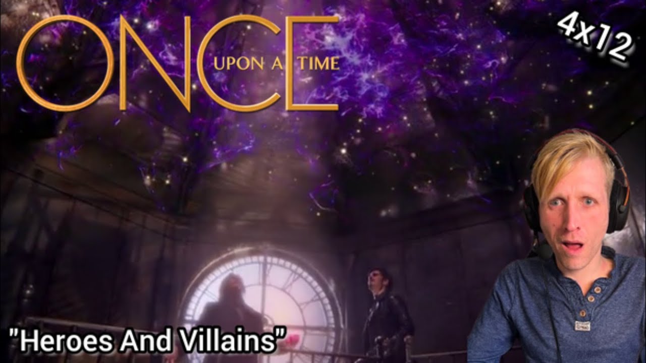 "Heroes And Villains" | Once Upon A Time 4x12 - First Time Watching ...