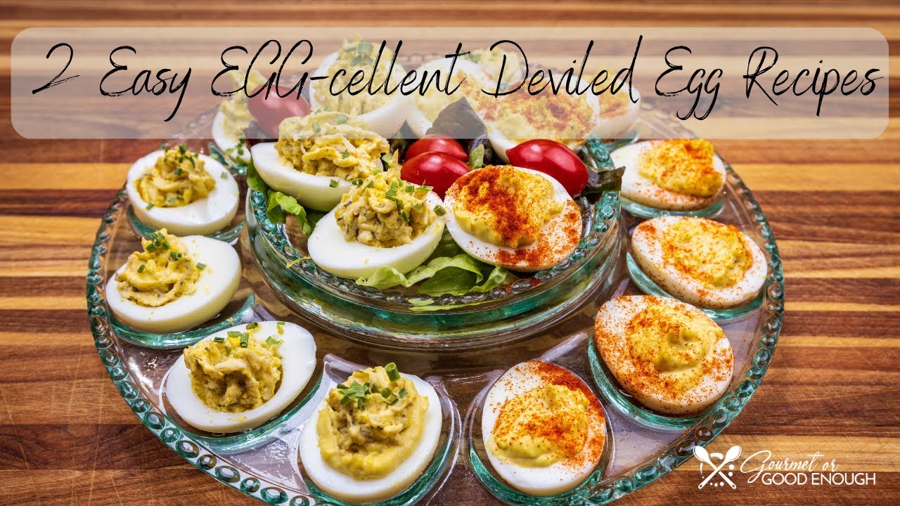 EGG-cellent Deviled Egg Recipes - YouTube