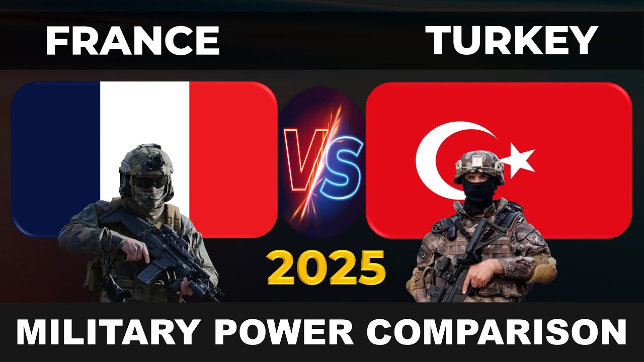 France vs Turkey Military Power 2025 | Turkey vs France Military Power ...