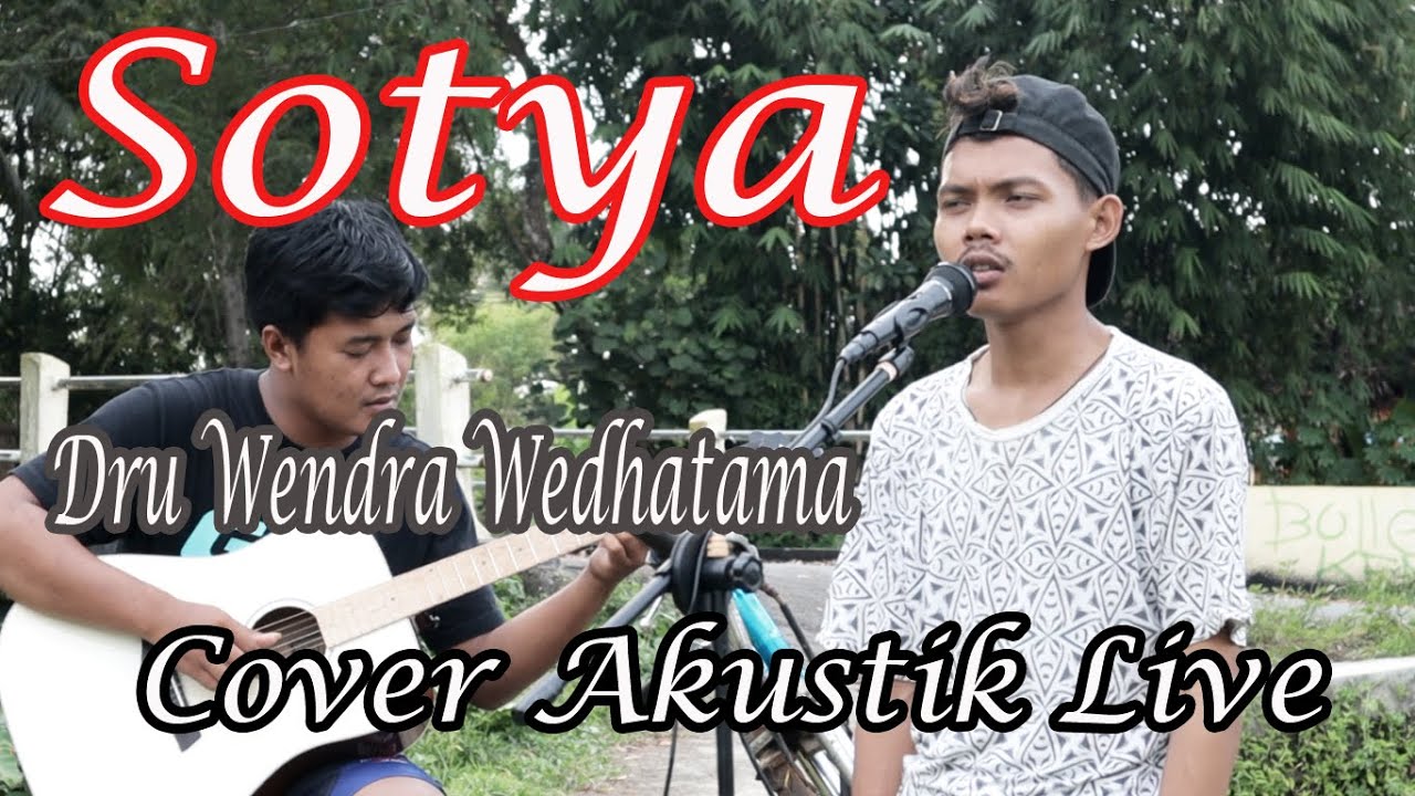 SOTYA - DRU WENDRA WEDHATAMA [ COVER LIVE BY.ANDRE FT BAROK ] - YouTube