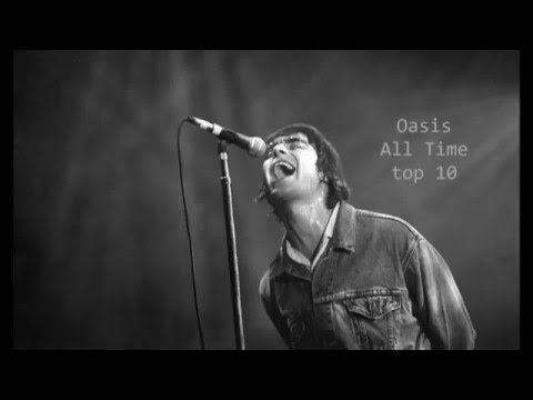 Oasis All Time Top 10 songs - YouTube