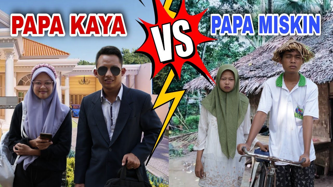 papa kaya dan papa miskin - YouTube