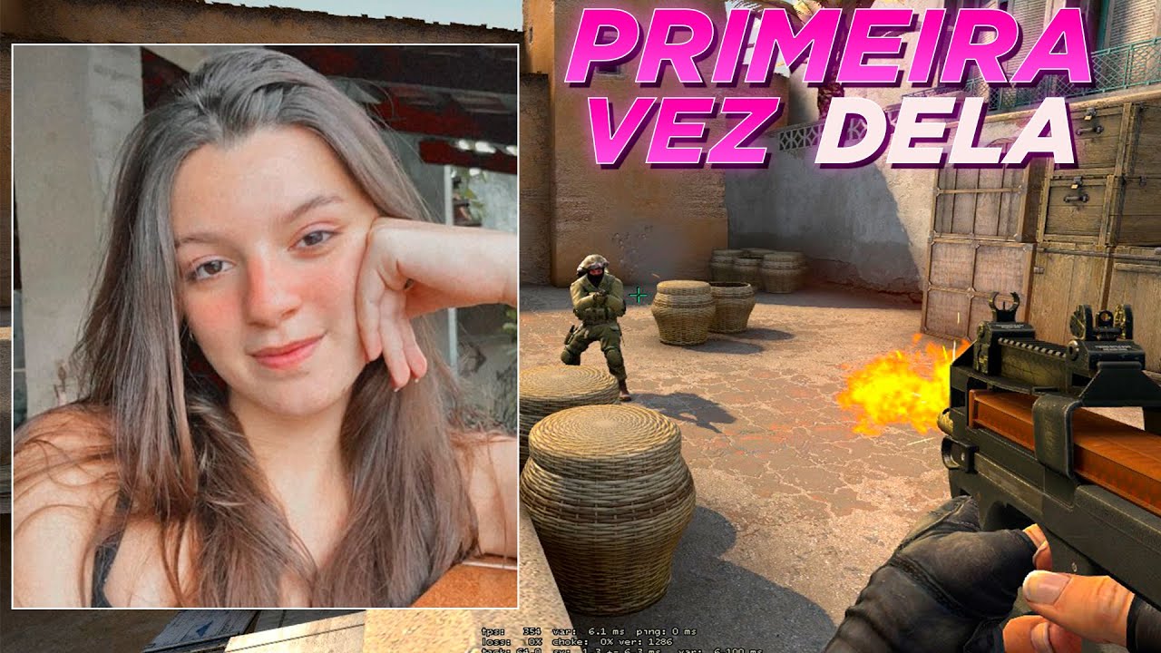 Minha NAMORADA jogando CS:GO pela primeira vez - YouTube