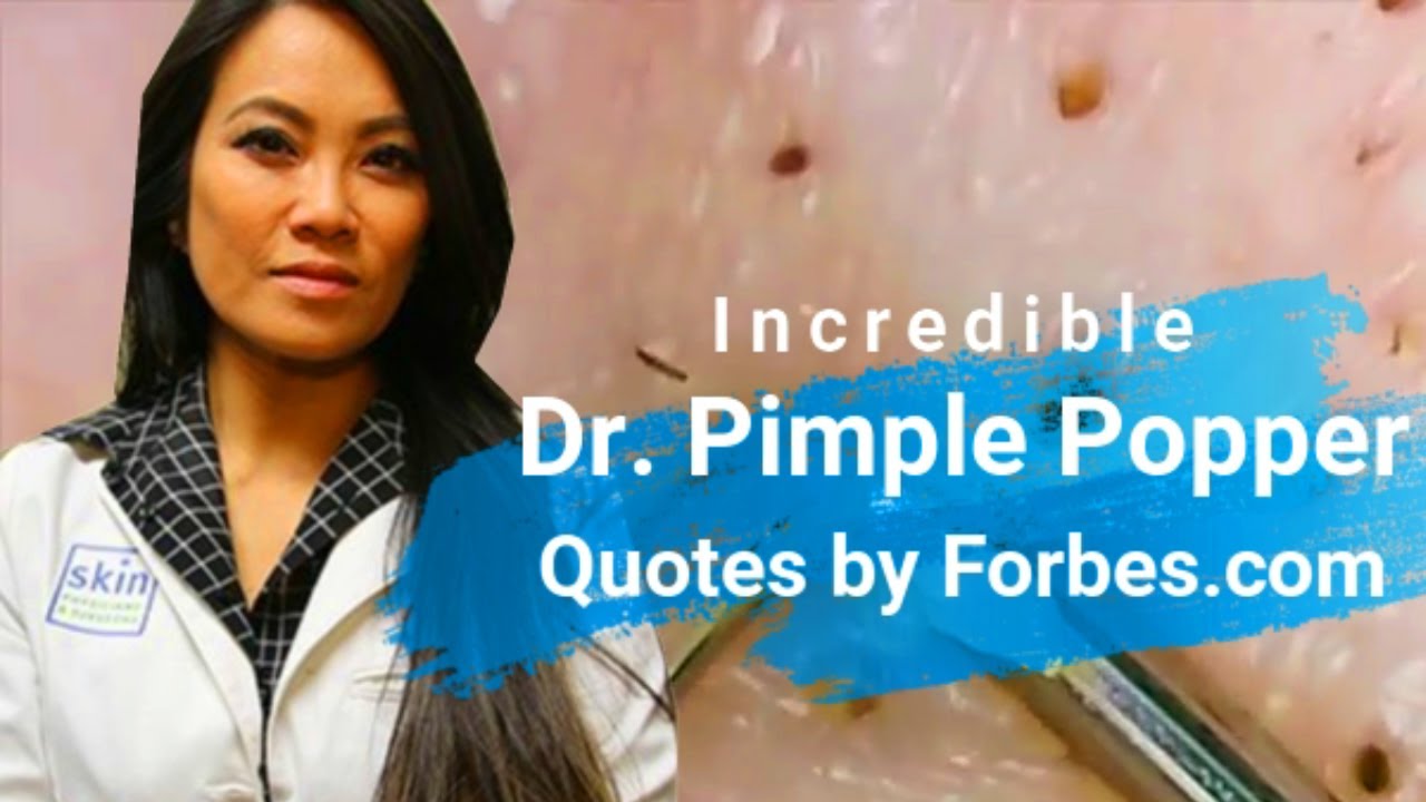 Dr. Pimple Popper Quotes & Pops by Forbes! - YouTube