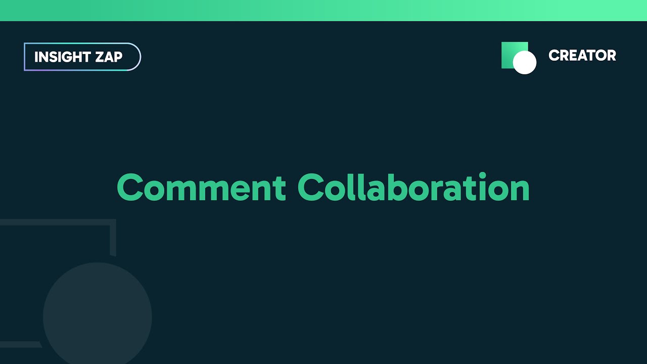 Insight Zap Creator - Comment Collaboration - YouTube