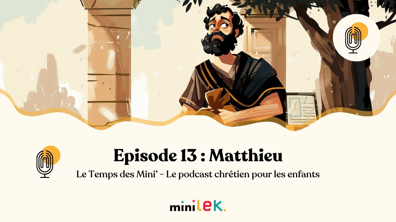 Episode 13 - Matthieu - Le Temps des Mini' - YouTube