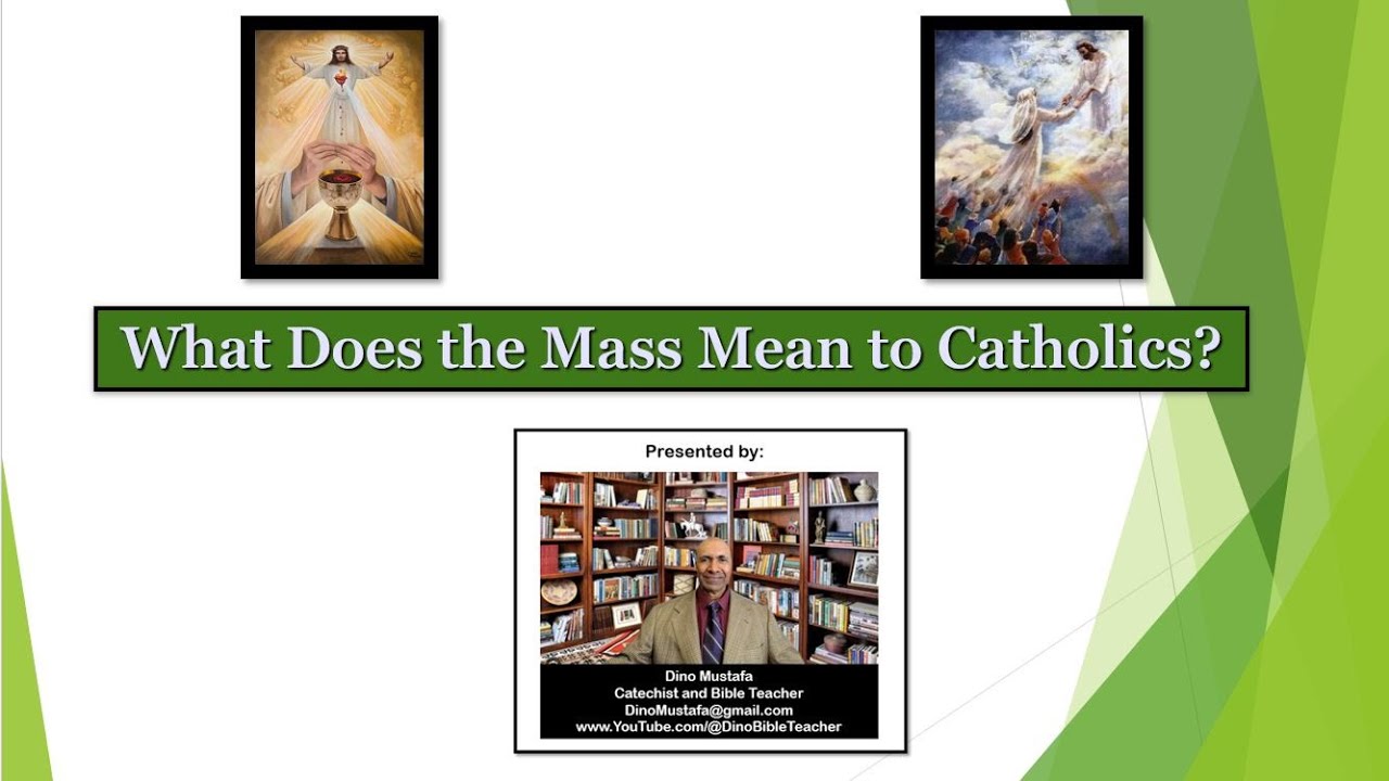 What Does the Mass Mean to Catholics - YouTube