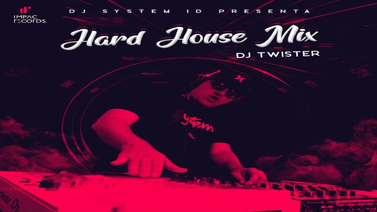 Hard House Mix (DJ Twister) ⚫ The Generation Worldwide ⚫ System ID Ft ...