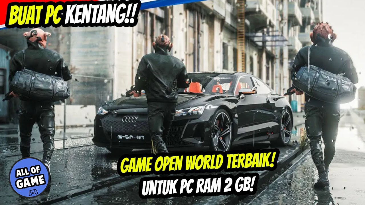 OPEN WORLD Kentang!5 Game OPEN WORLD Untuk PC RAM 2 GB | Best Game OPEN ...