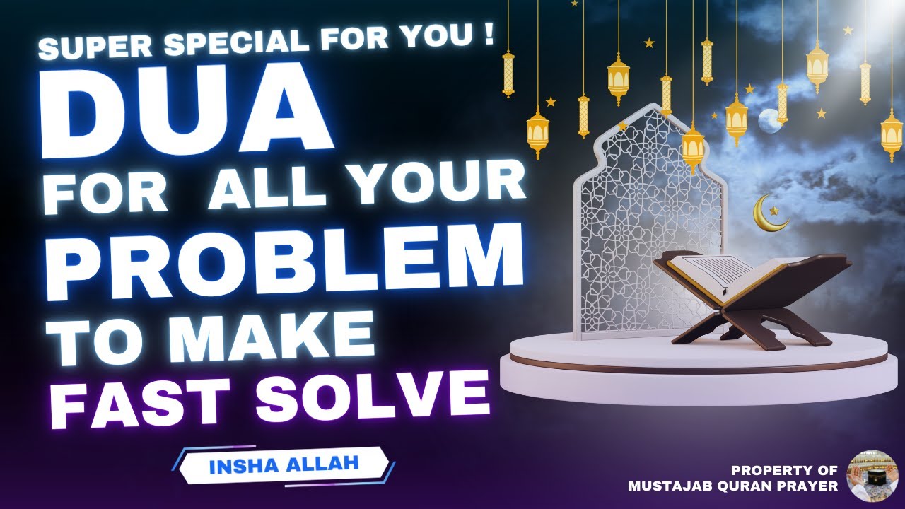 Special Dua For You Who Have Many Problems! Say This Dua Tonight Your ...