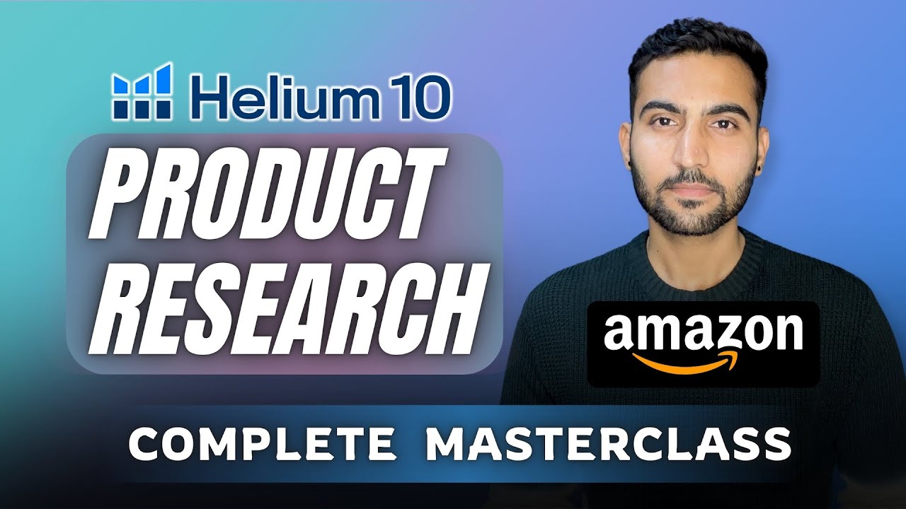 Helium 10 Masterclass: The Ultimate Amazon Product Research Guide (Step ...
