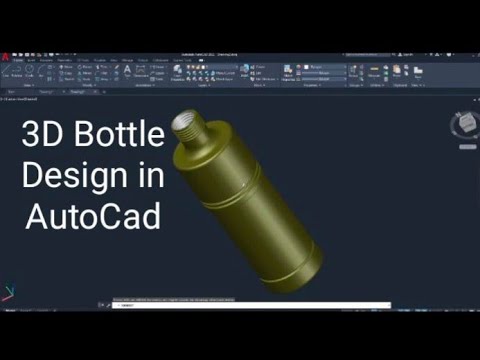 AutoCAD Design 3d Bottle Modeling Tutorial For Beginners, 3D Bottle ...