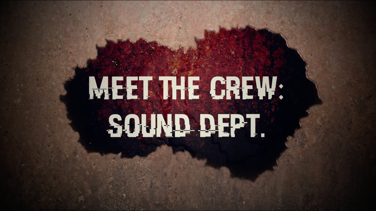 Meet The Crew - Sound Department - YouTube