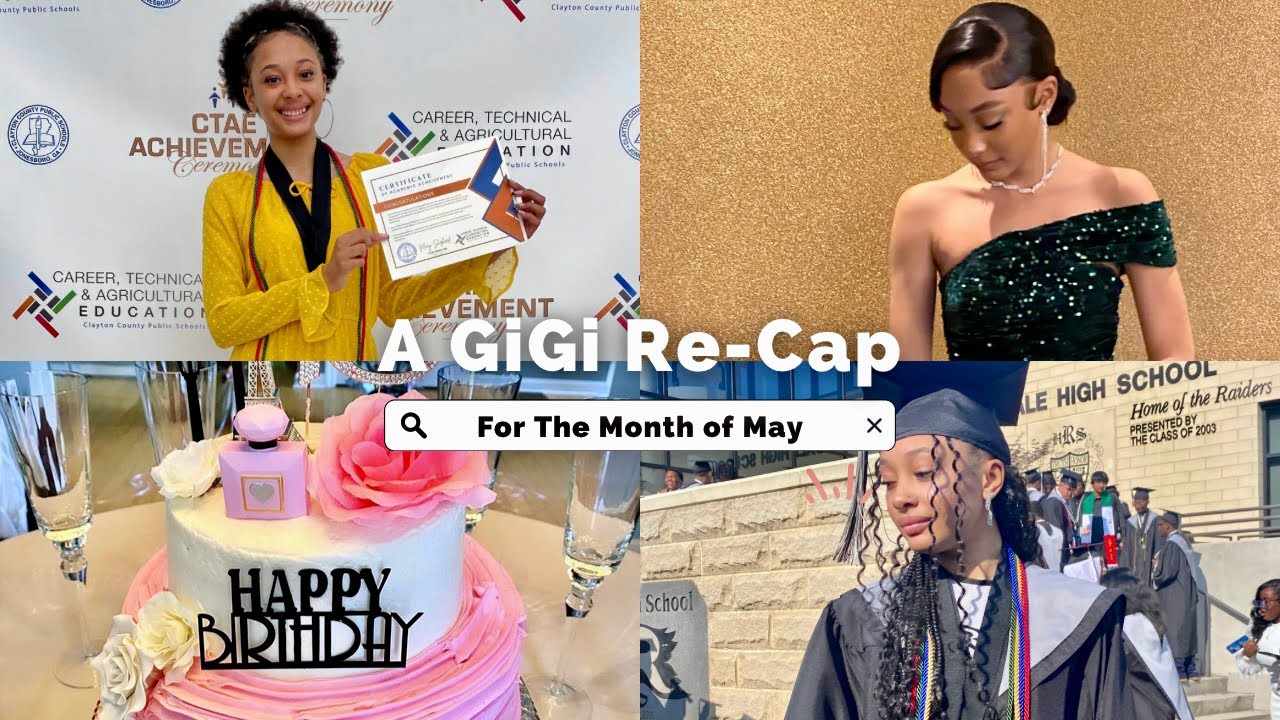 A GiGi Re-Cap For The Month of May!!! - YouTube