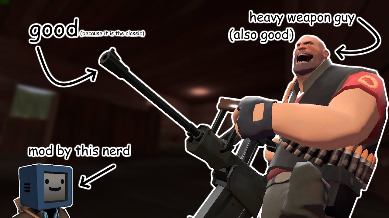 [TF2] Heavy Has Classic - YouTube