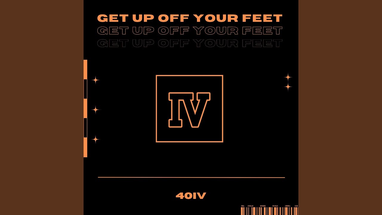Get Up Off Your Feet - YouTube