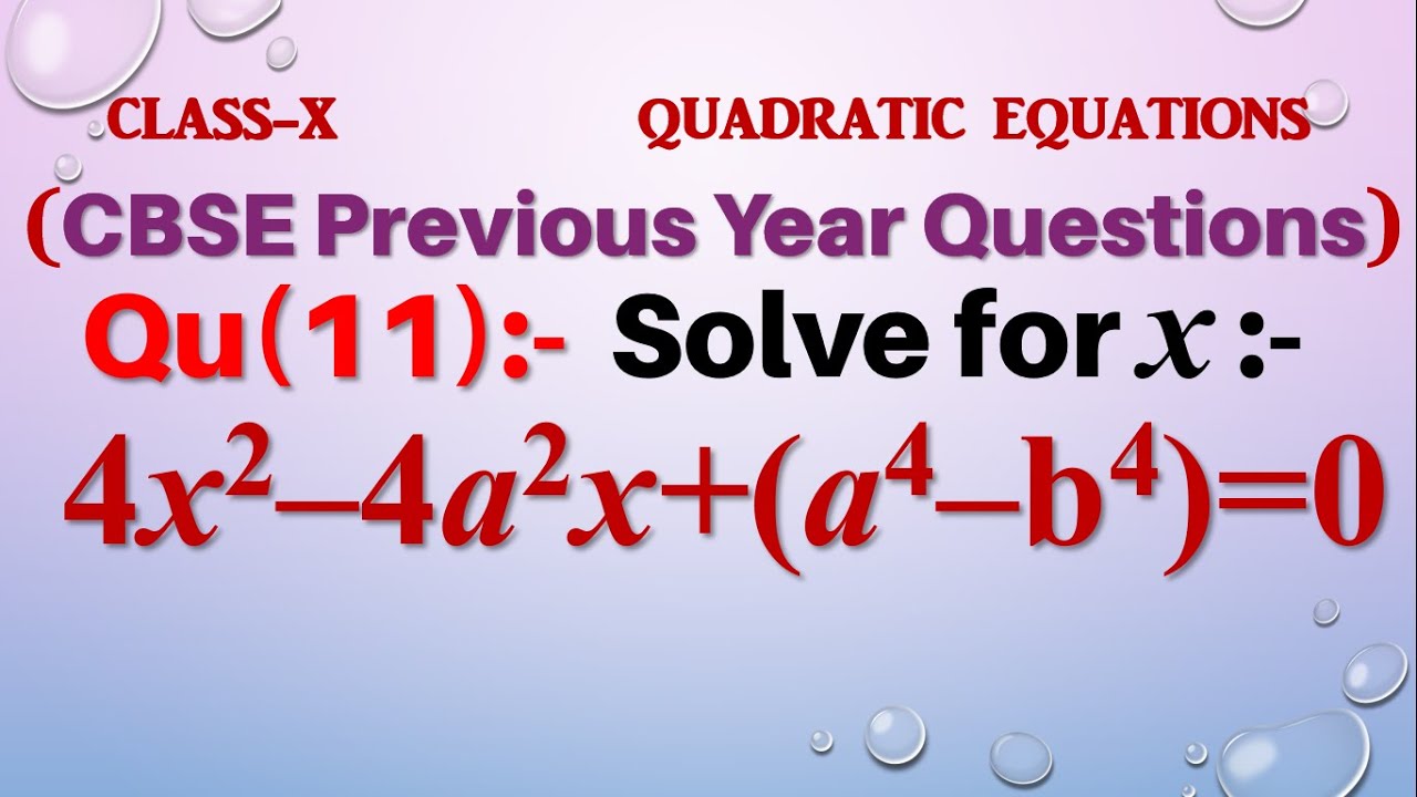 Q11 Solve For X 4x2 4a2x a4 B4 0 4 X Square 4 A